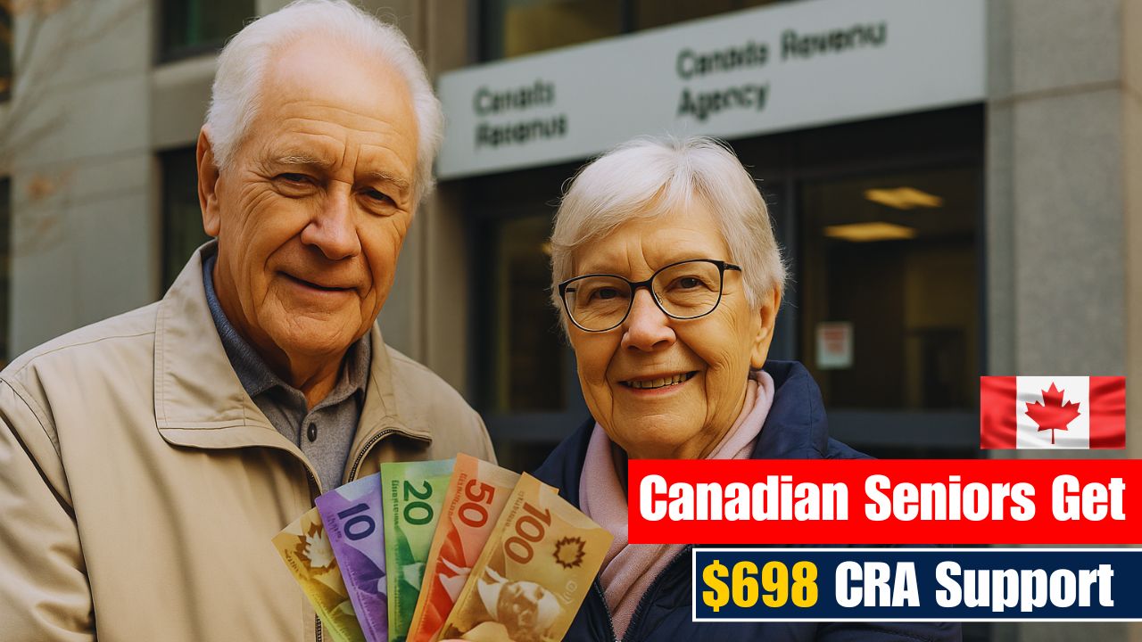CRA Confirms $698 One-Off November 2025 Support — Canadian seniors ...